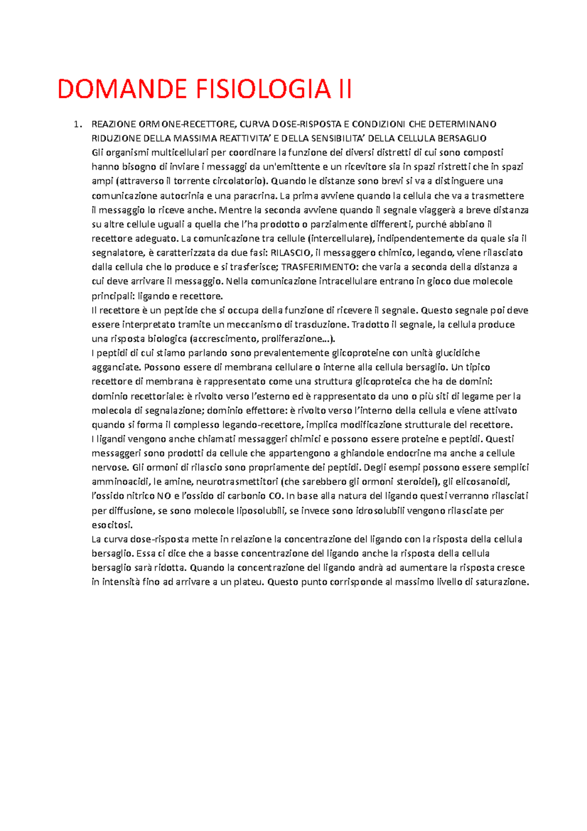 Domanda E Risposta Fisio DUE - DOMANDE FISIOLOGIA II 1. REAZIONE ORMONE-RECETTORE, CURVA - Studocu