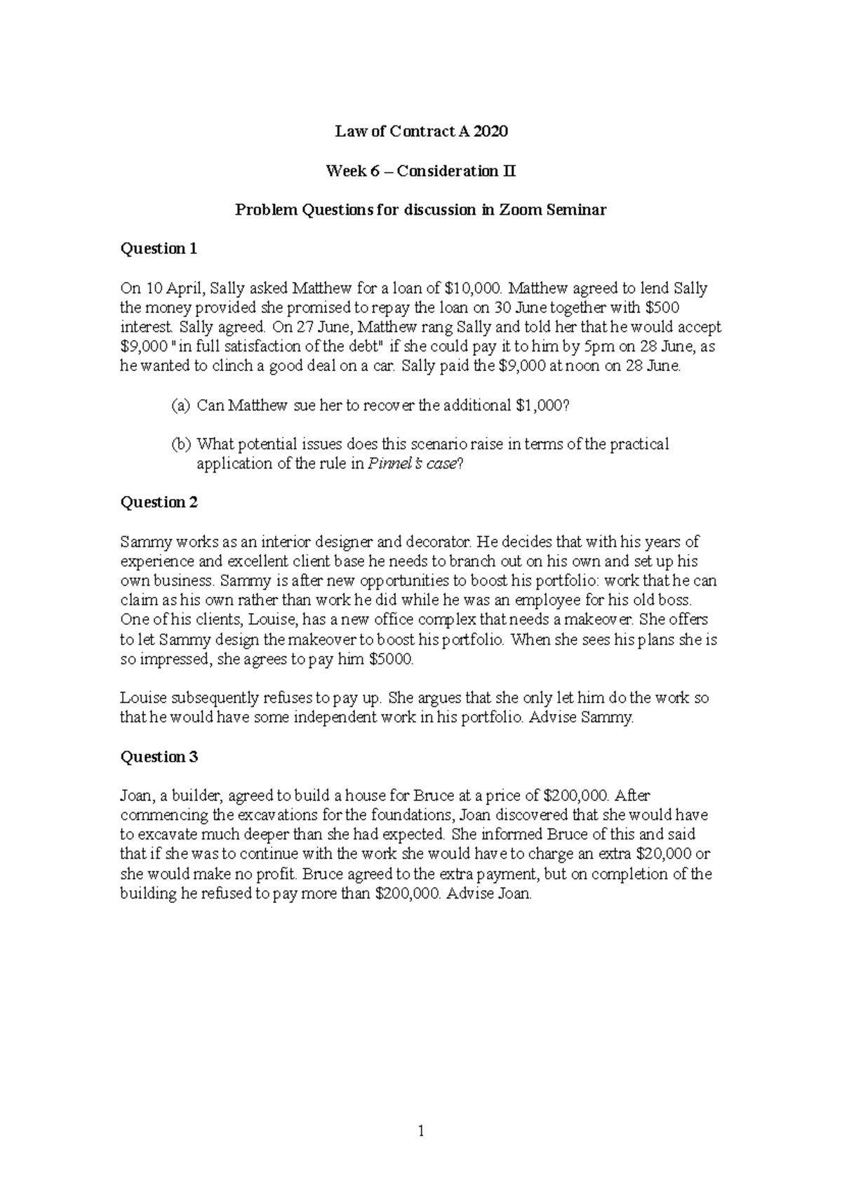 2020 Week 6 Problem Questions - Law of Contract A 2020 Week 6 – Consideration II Problem ...
