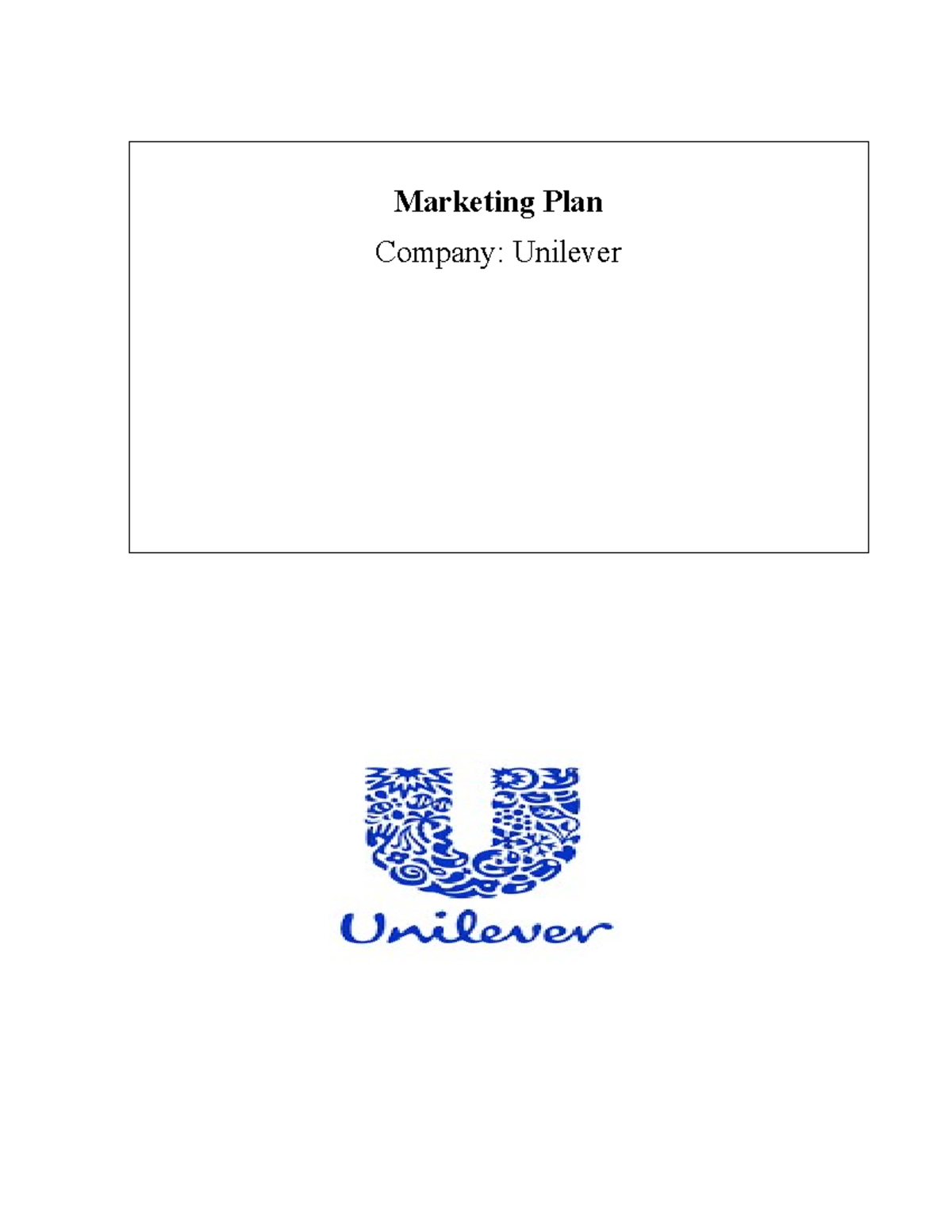 Marketing Plan Unilever - Marketing Plan Company: Unilever Executive ...