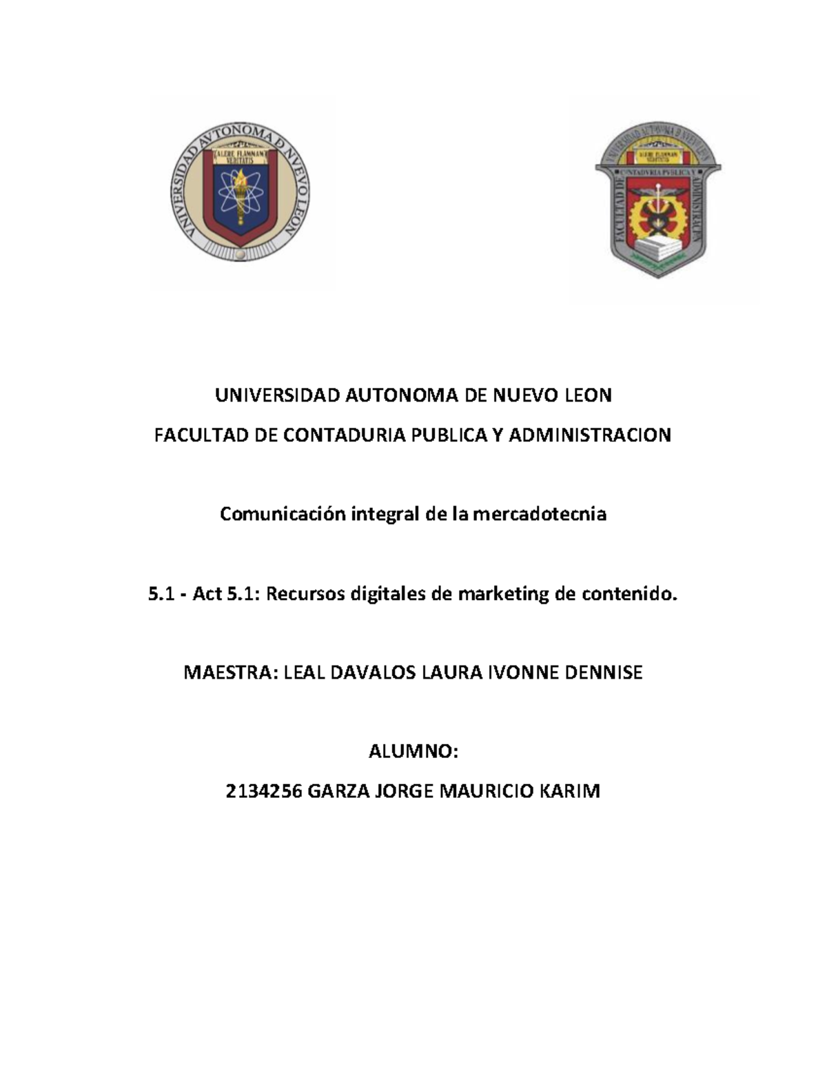 Act 5 - Tarea - UNIVERSIDAD AUTONOMA DE NUEVO LEON FACULTAD DE CONTADURIA PUBLICA Y ...