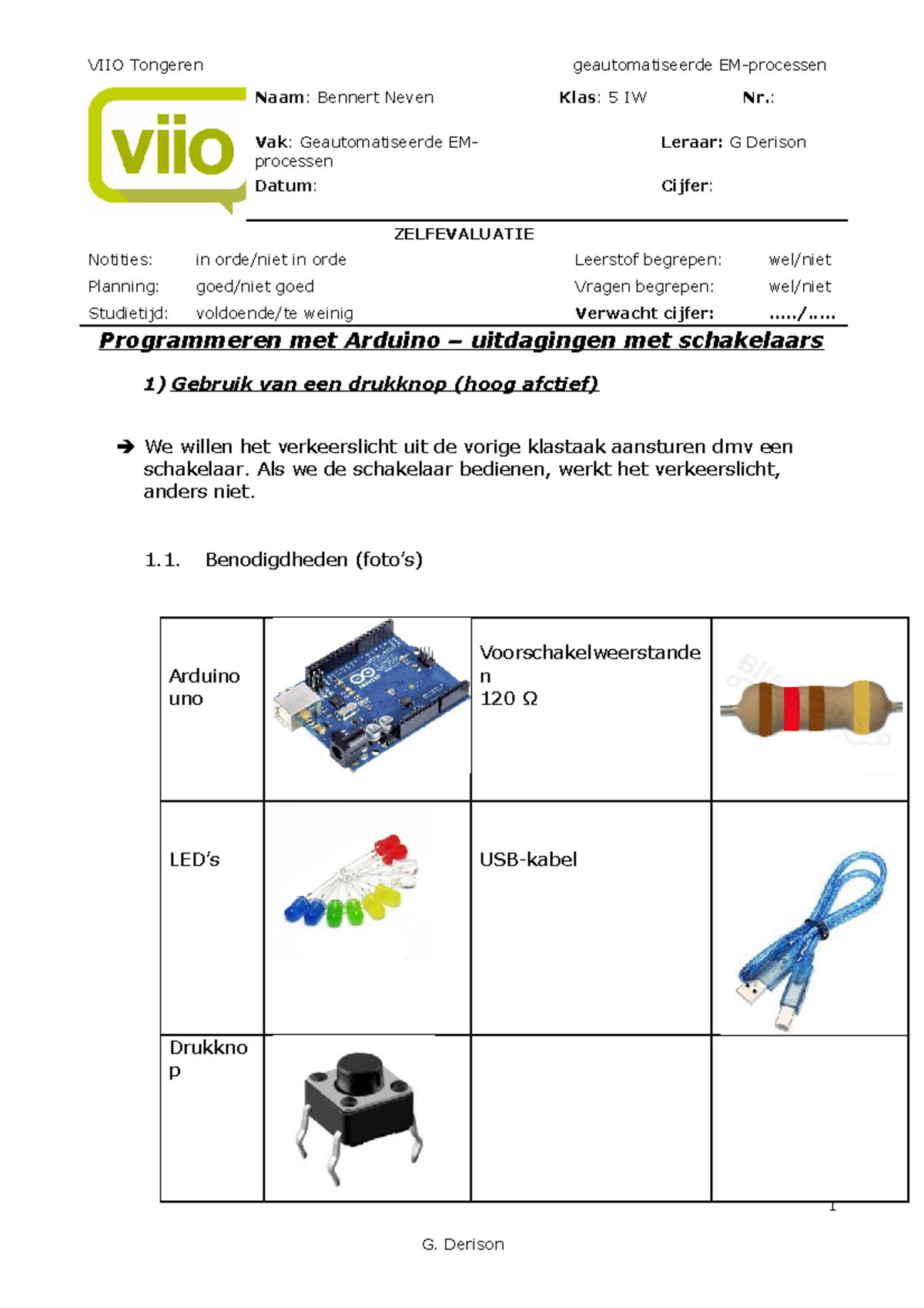 Klastaak Programmeren Met Arduino Basisoefeningen Uitdagingen Met Schakelaars Naam Bennert