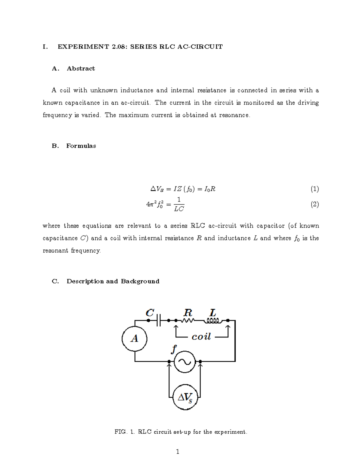 Exp2-08 - I. EXPERIMENT 2: SERIES RLC AC-CIRCUIT A. Abstract A coil with unknown inductance and ...