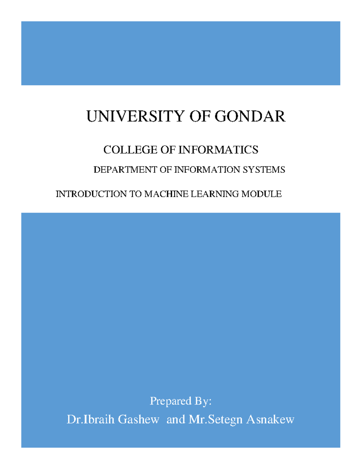 Introduction to Machine Learning Module - Prepared By: Dr Gashew and Mr ...