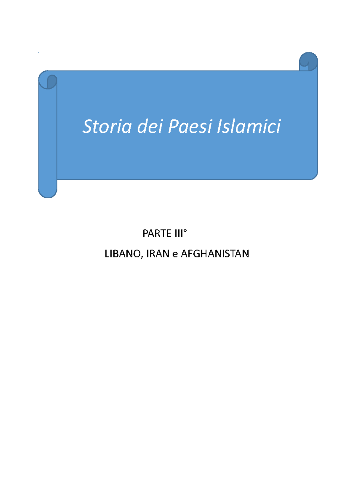 Storia DEI Paesi Islamici Parte 3 emiliani - PARTE III° LIBANO, IRAN e AFGHANISTAN Storia dei ...