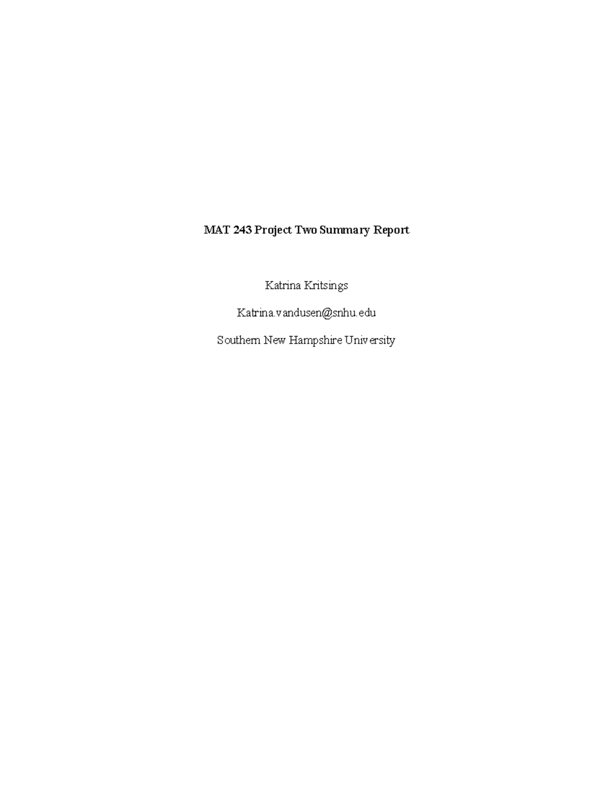 MAT 243 Project Two Summary Report Template - MAT 243 Project Two ...