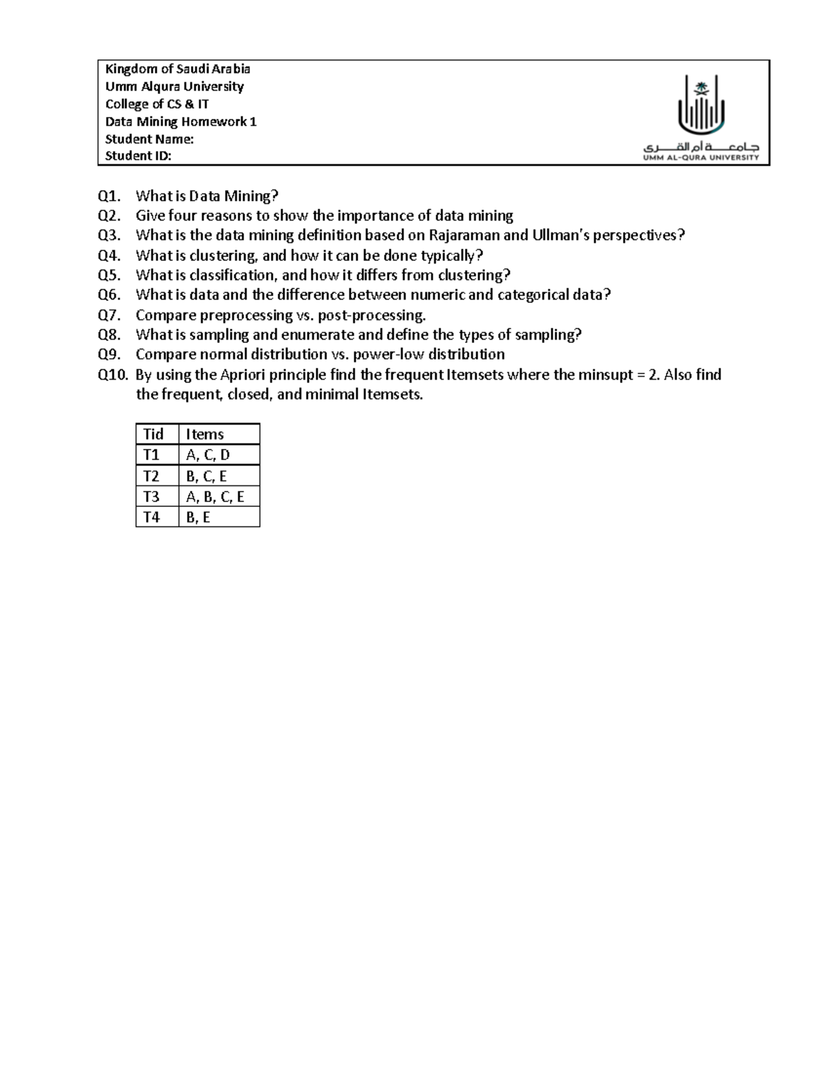 Dm Hw1 The Q1 What Is Data Mining Q2 Give Four Reasons To Show The Importance Of Data 