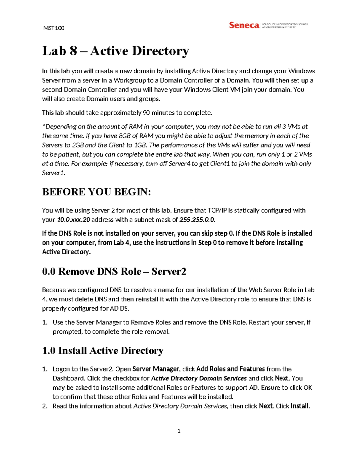 Lab 8 - Active Directory - MST Lab 8 – Active Directory In this lab you will create a new domain ...