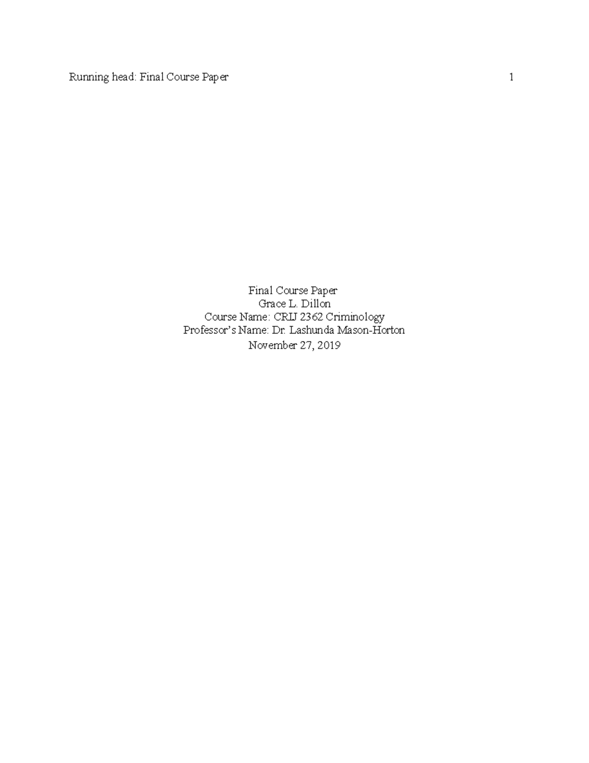Final Writing Assignment - Running head: Final Course Paper 1 Final ...