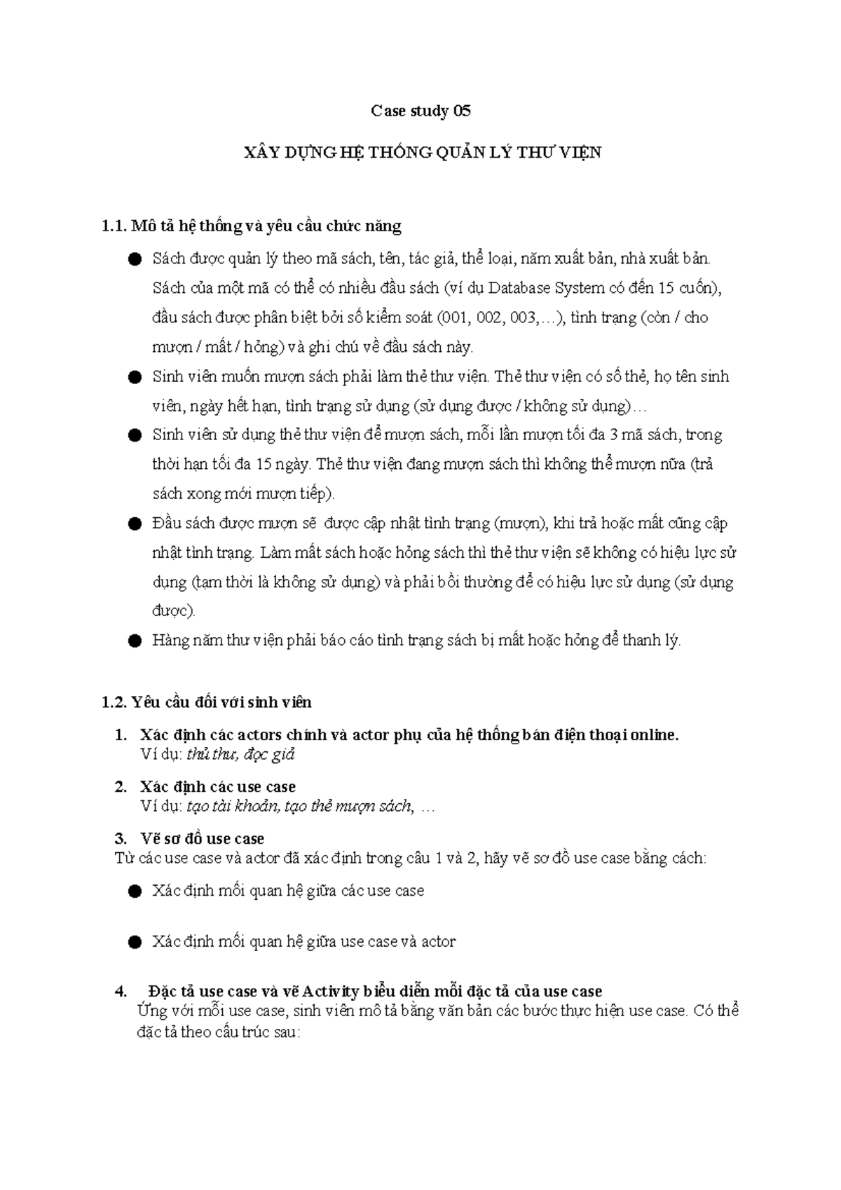 Case study 05 He Thong Quan Ly Thu Vien - Case study 05 XÂY DỰNG HỆ THỐNG QUẢN LÝ THƯ VIỆN Mô tả ...