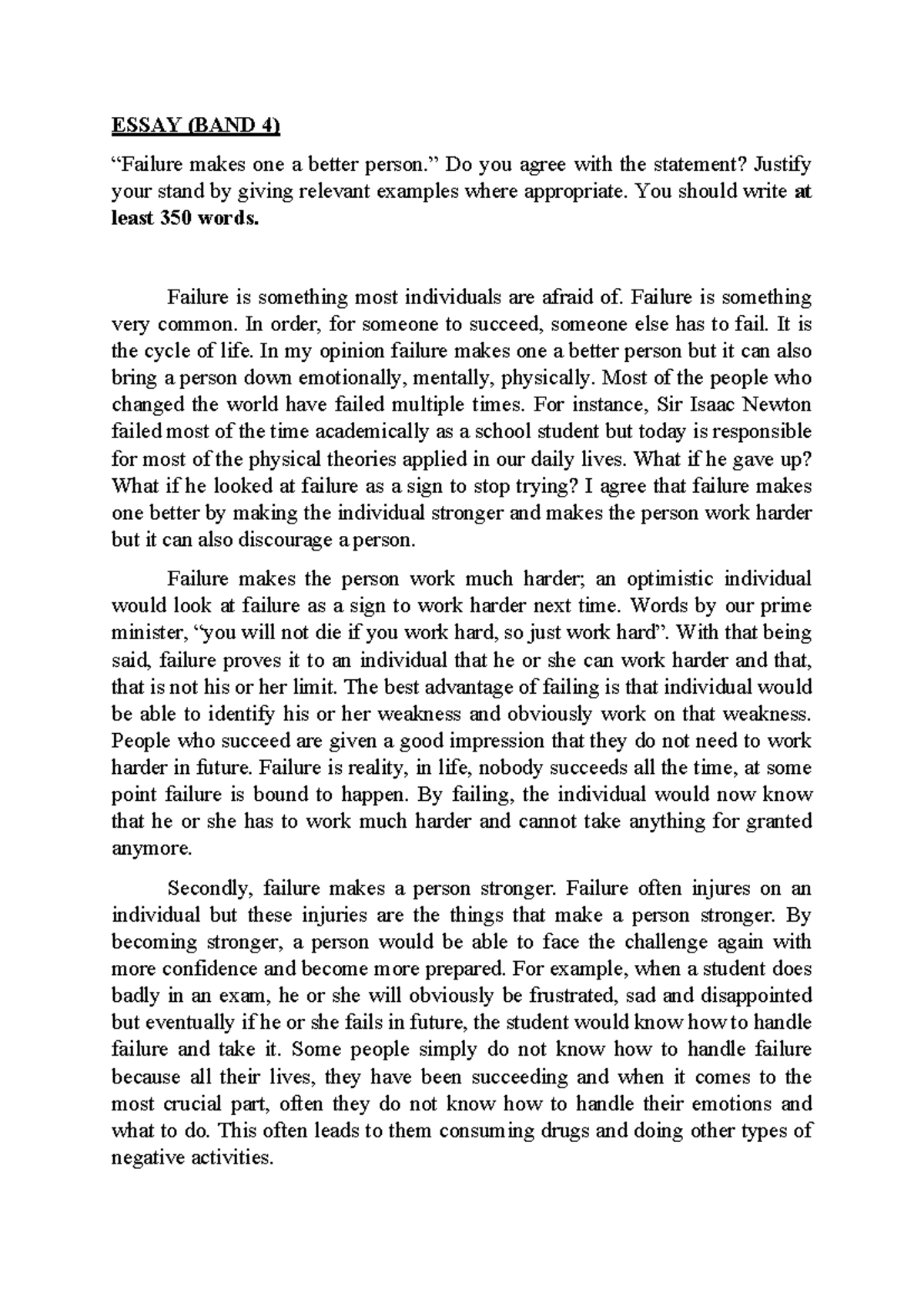 MUET Writing TASK 2 - eee - ESSAY (BAND 4) “Failure makes one a better ...