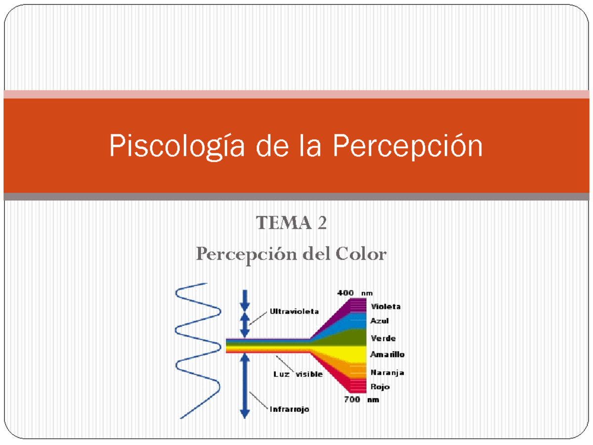 Piscología de la Percepción - Percepción del color - TEMA 2 - TEMA 2 ...