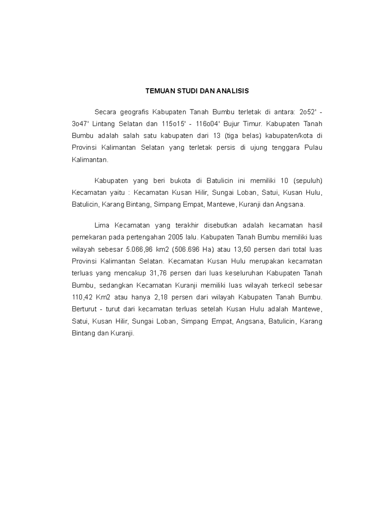 Temuan Studi DAN Analisis - TEMUAN STUDI DAN ANALISIS Secara geografis ...