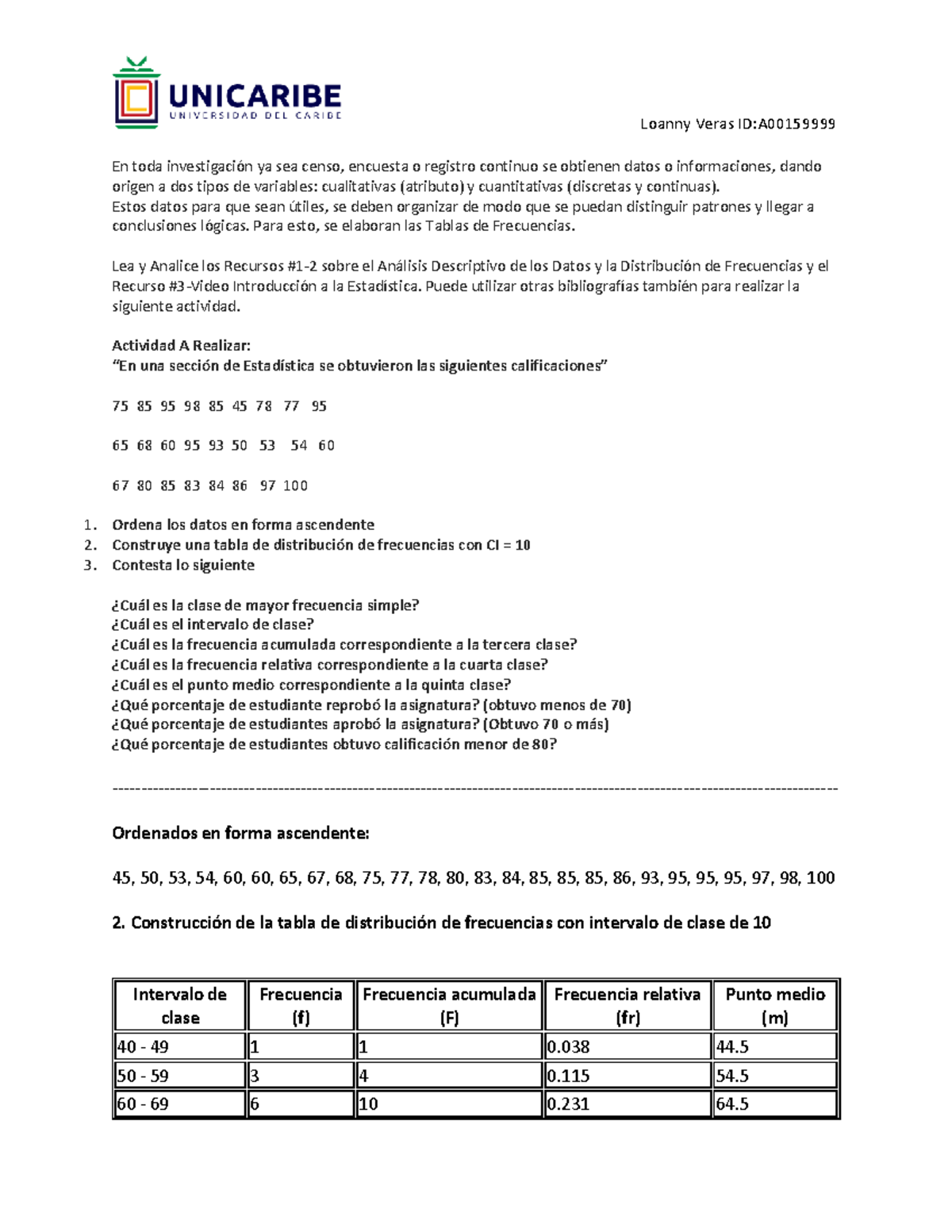 Calculos unidad 2 actividad 1 - Loanny Veras ID:A En toda investigación ...