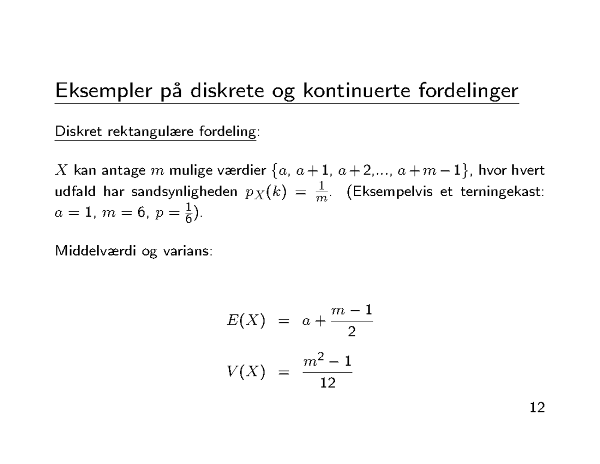 Fordelinger - Eksempler p˚ a diskrete og kontinuerte fordelinger ...