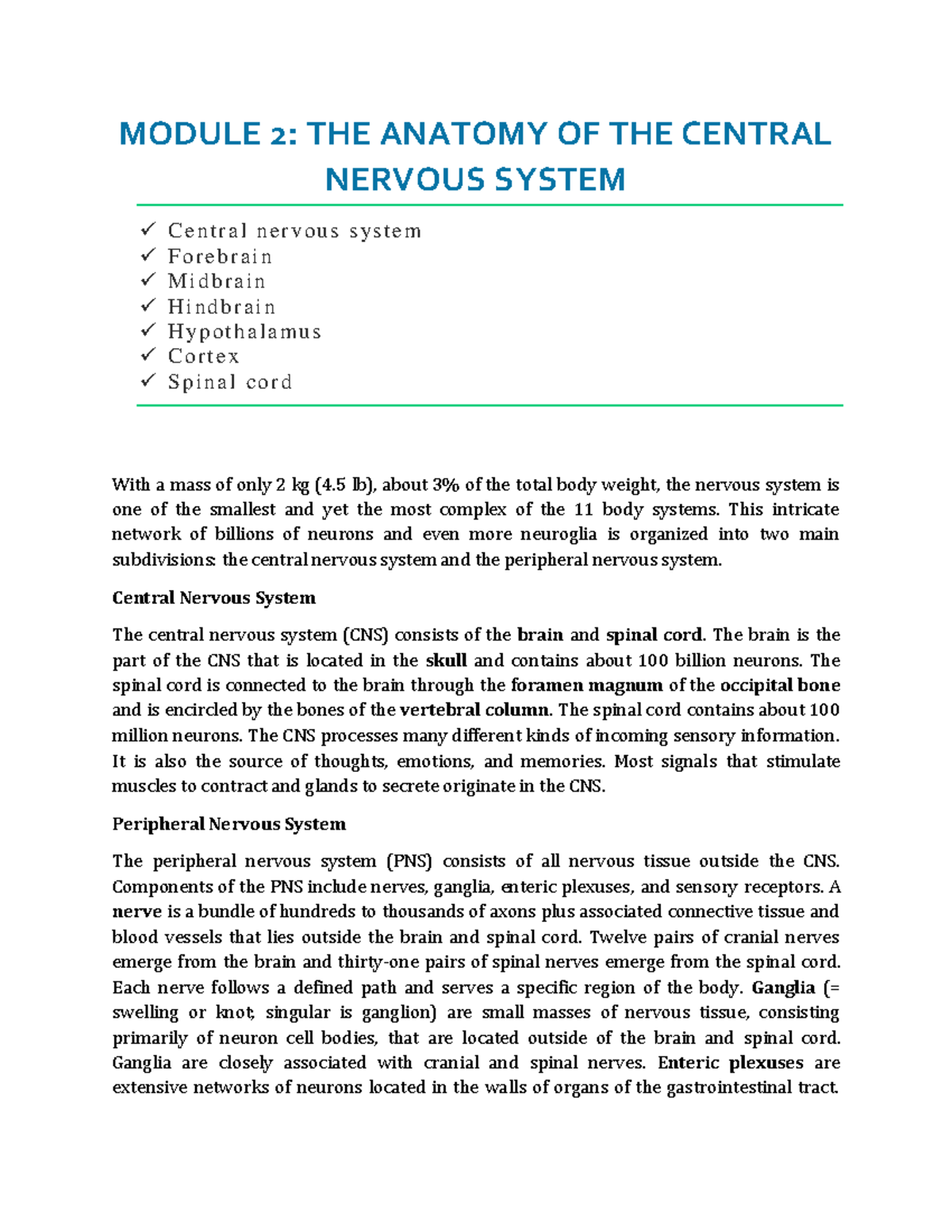 SEM III Module 2- Anatomy OF CNS - MODULE 2: THE ANATOMY OF THE CENTRAL NERVOUS SYSTEM Ce n t r ...