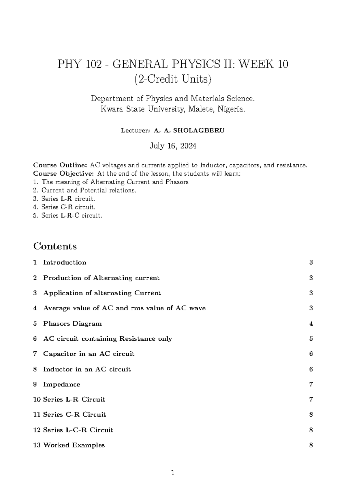PHY 102-WEEK 10. Alternating Current - PHY 102 - GENERAL PHYSICS II: WEEK 10 (2-Credit Units ...