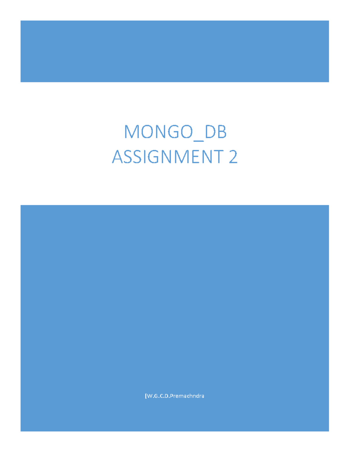 Assignment Number - Mongo DB - [W.G.C.D MONGO_DB ASSIGNMENT 2 BSC 15/5/ Assignment Number Two ...