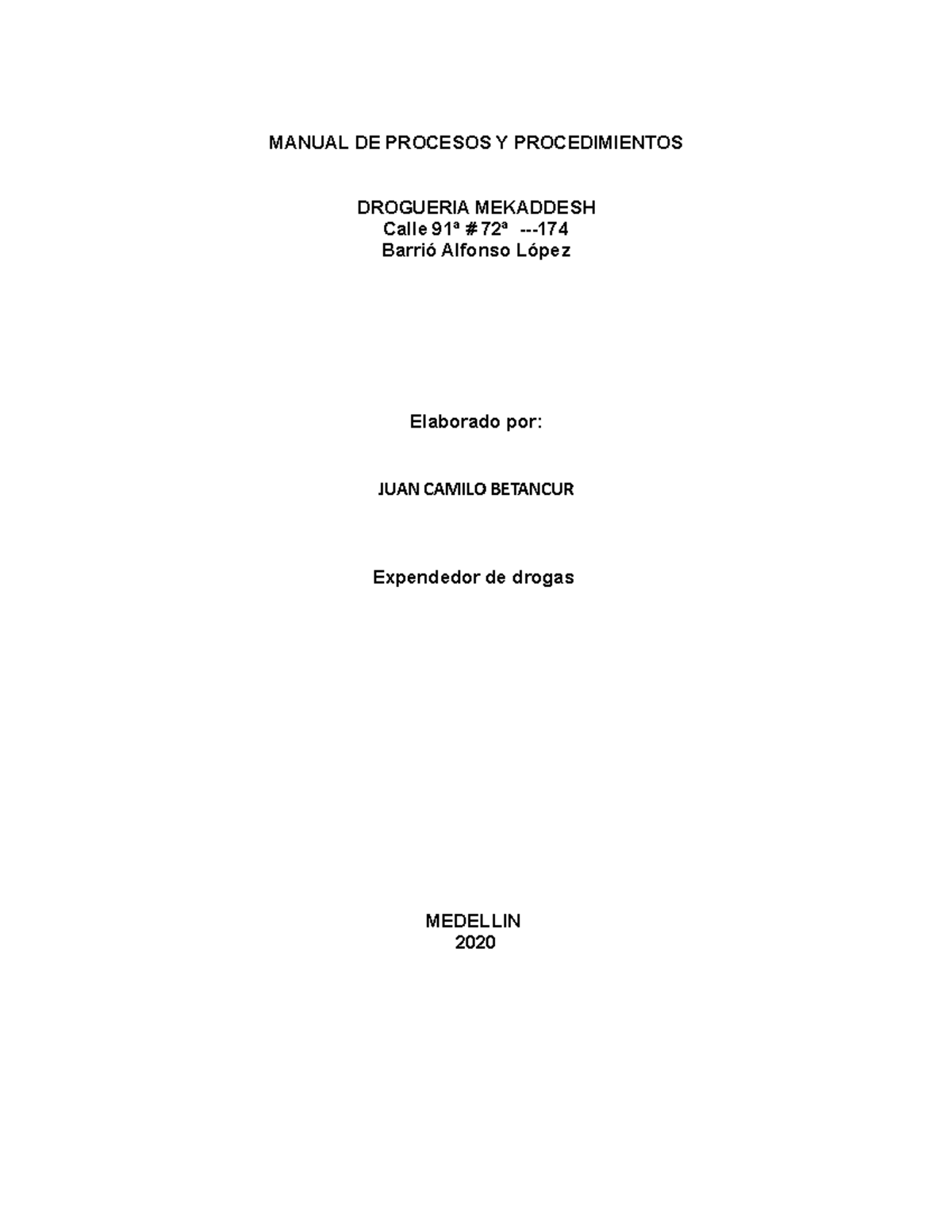 Manuales DE Procesos Y Procedimientos Drpgueria Mekaddesh. 1 - MANUAL ...