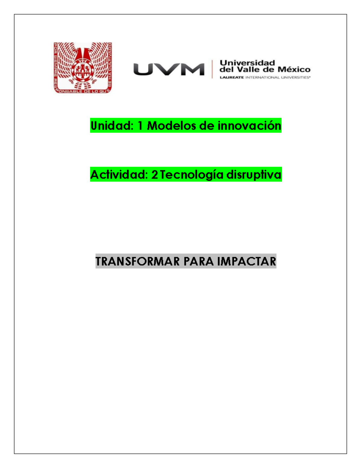 A2 tpi - :). - Unidad: 1 Modelos de innovación Actividad: 2 Tecnología ...