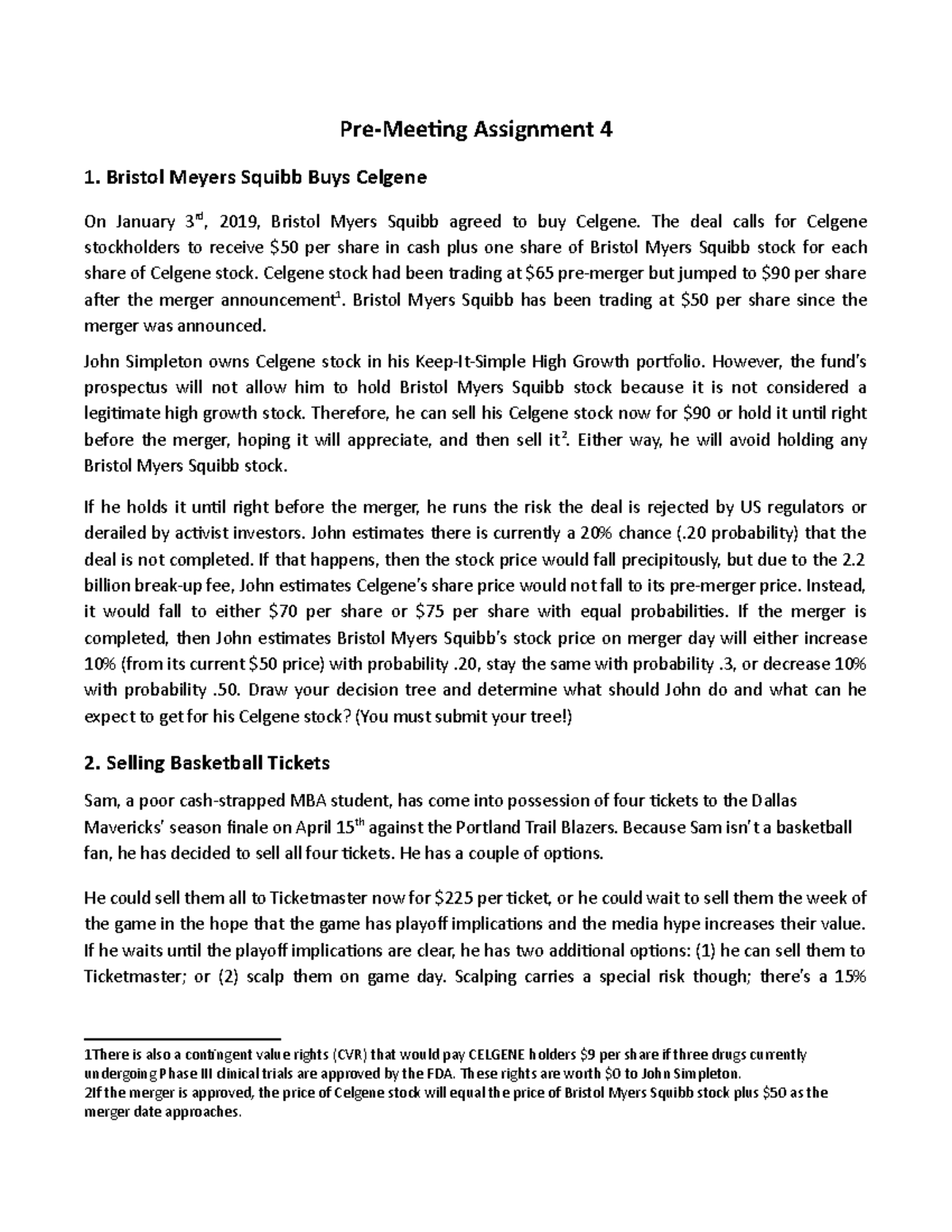 Pre Assignment 4 - assesment - Pre-Meeting Assignment 4 1. Bristol ...