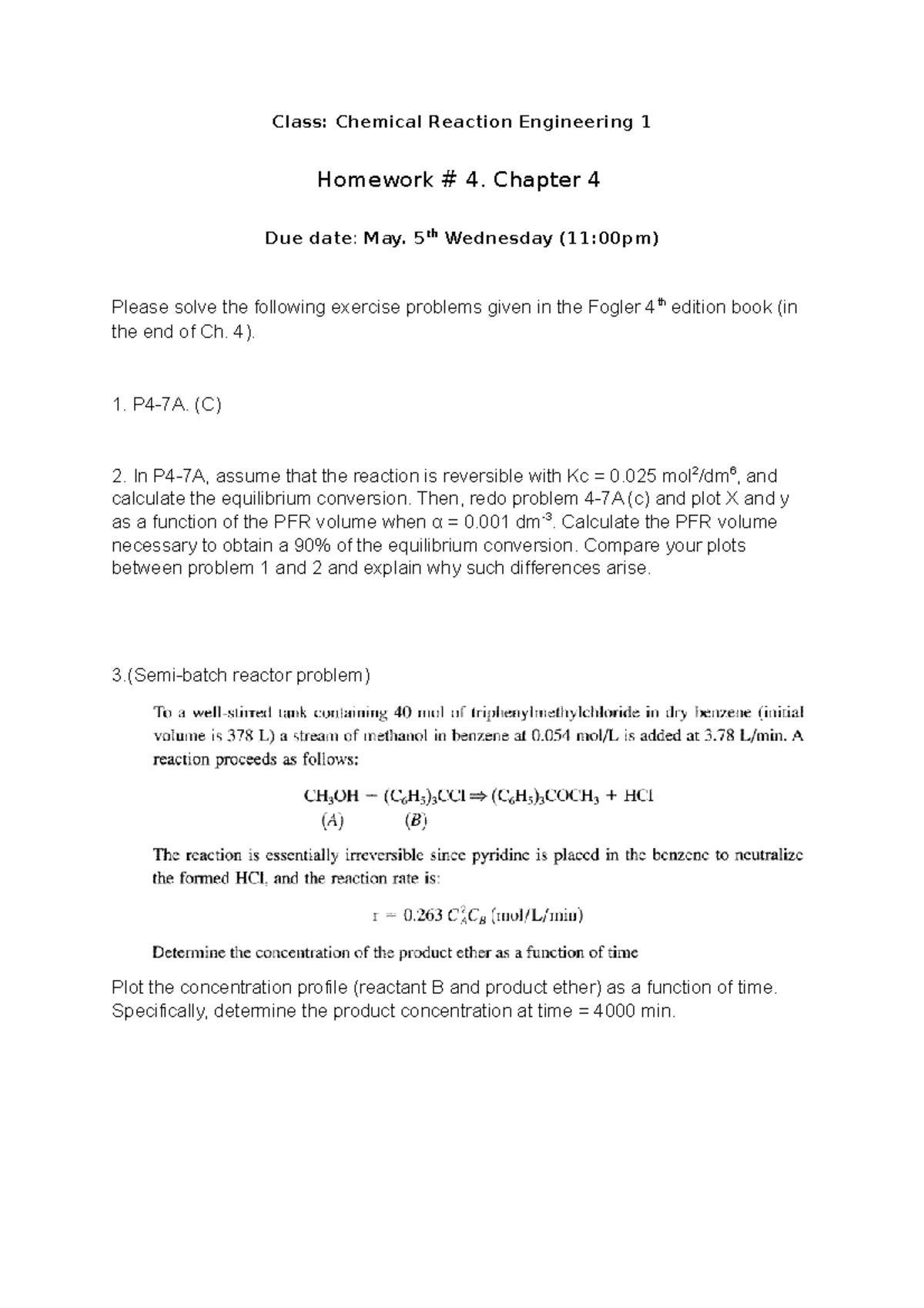 Chemical Reaction Engineering Homework #4 questions - CHEMICAL KINETICS ...
