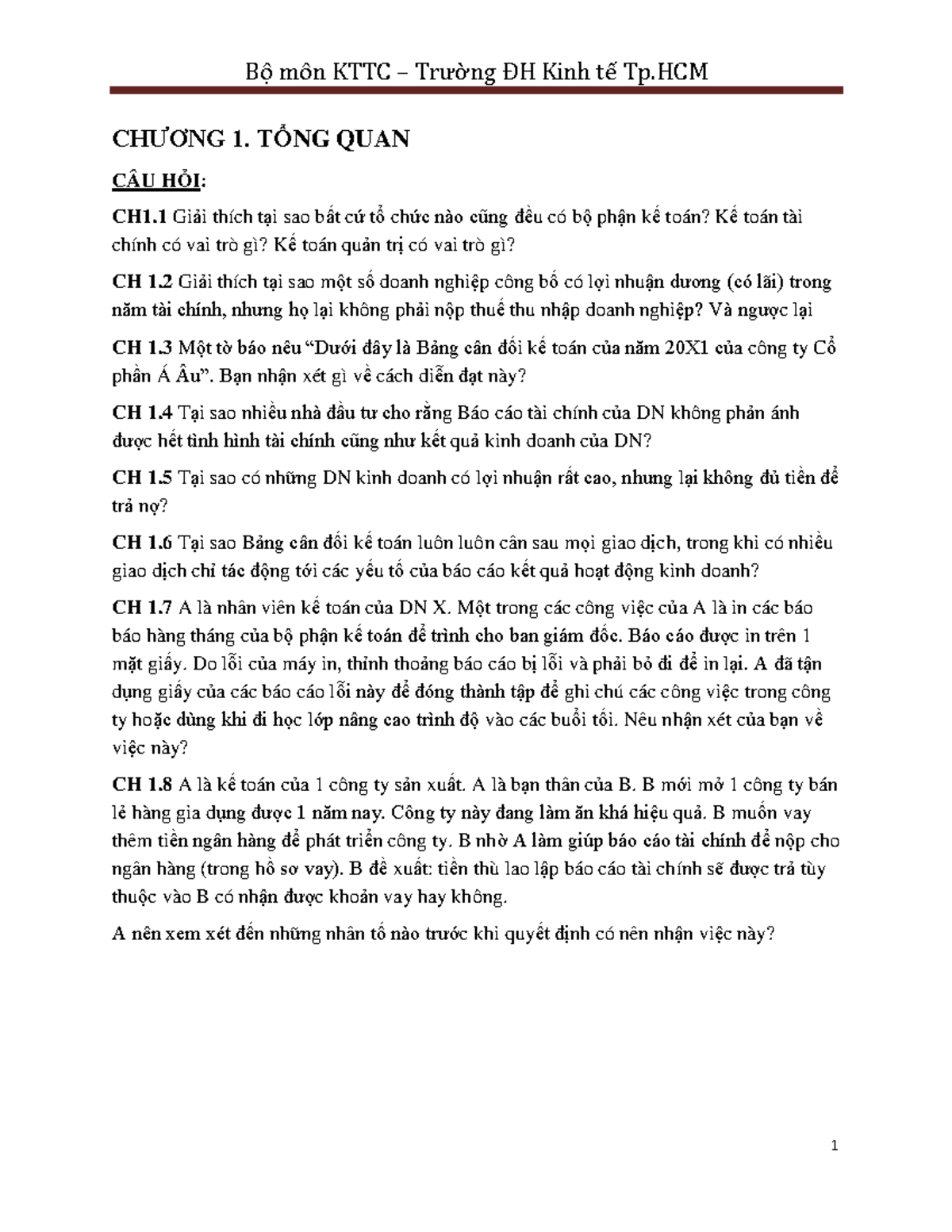 Bai tap KTTC (Chuong 1-4) - CHƯƠNG 1. TỔNG QUAN CÂU HỎI: CH1 Giải thích tại sao bất cứ tổ chức ...
