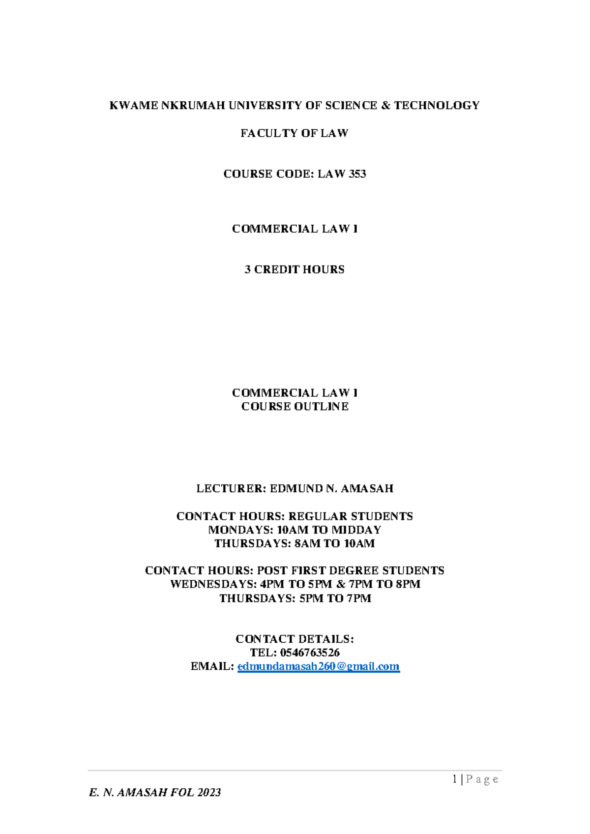 Commercial LAW Course Outline First Semester 2023 - 1 | P a g e KWAME ...