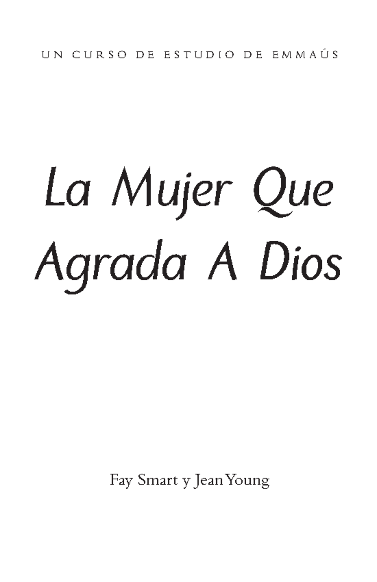 La Mujer que Agrada a Dios PDF - La Mujer Que Agrada A Dios U N C U R S ...