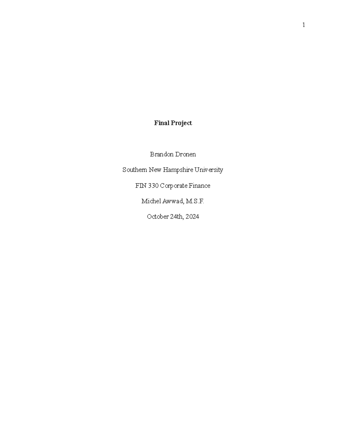 Module Seven Final Project - Final Project Brandon Dronen Southern New Hampshire University FIN ...