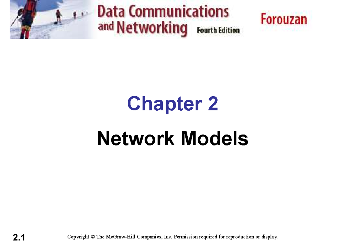 Dcn - Chapter 2 Network Models Copyright © The McGraw-Hill Companies, Inc. Permission required ...