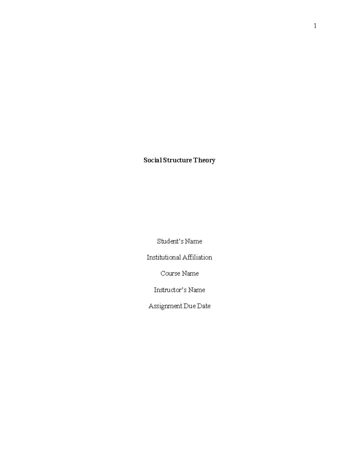 Social Structure Theory - Social Structure Theory Student’s Name ...