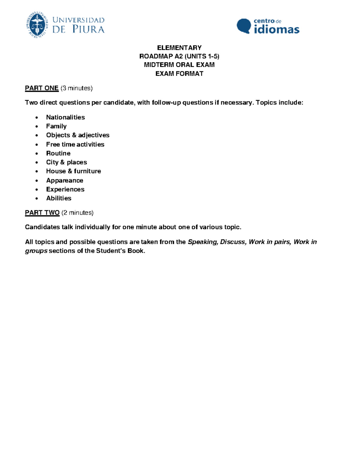 Midterm Oral Exams Format-1 - ELEMENTARY ROADMAP A2 (UNITS 1 - 5 ) MIDTERM ORAL EXAM EXAM FORMAT ...