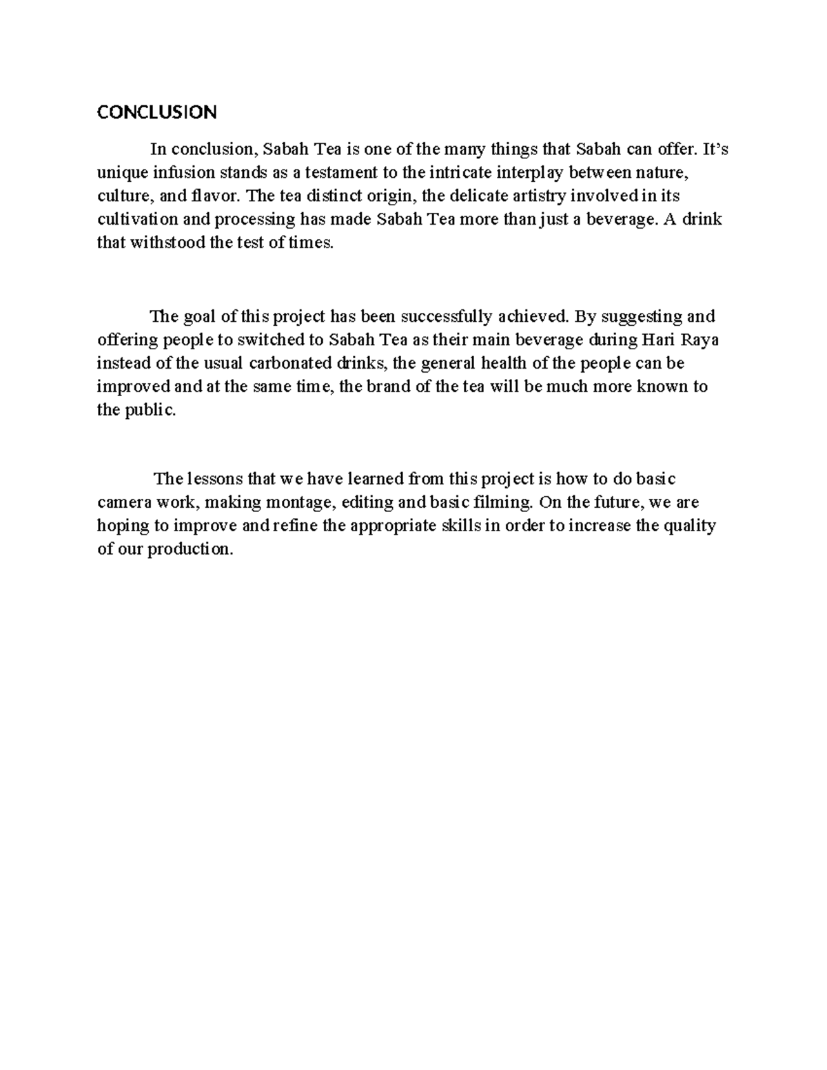 CSC253 Report Conclusion(Updated) - CONCLUSION In conclusion, Sabah Tea ...