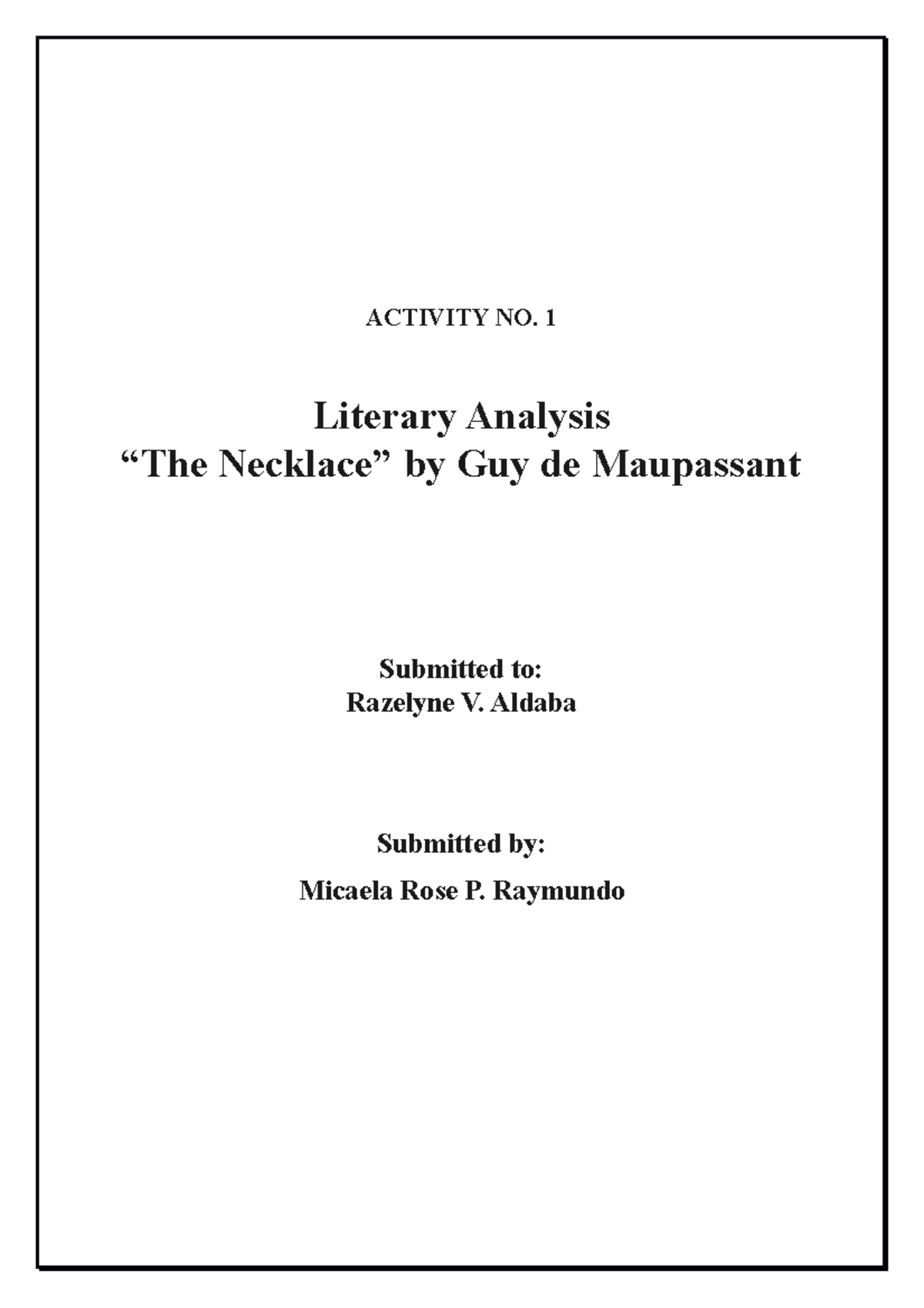 Activity 1 - LITERARY ANALYSIS - ACTIVITY NO. 1 Literary Analysis “The ...