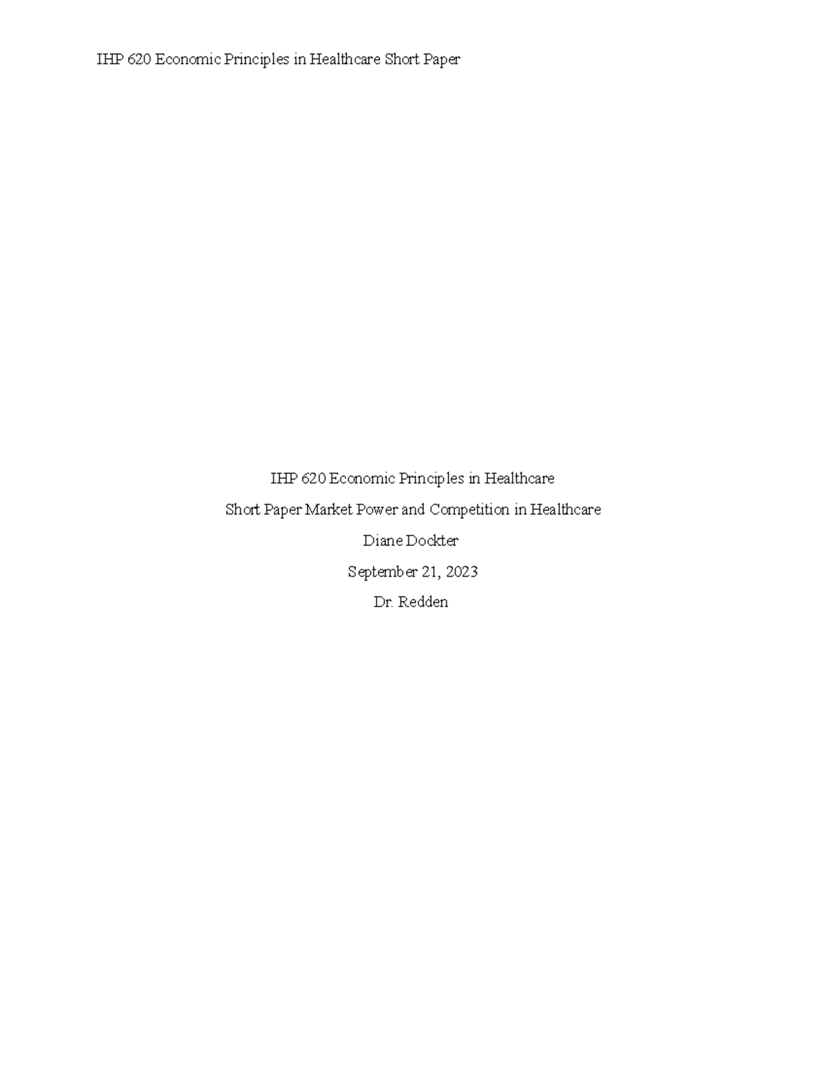 IHP 620 Economic Principles in Healthcare module one short paper - IHP ...