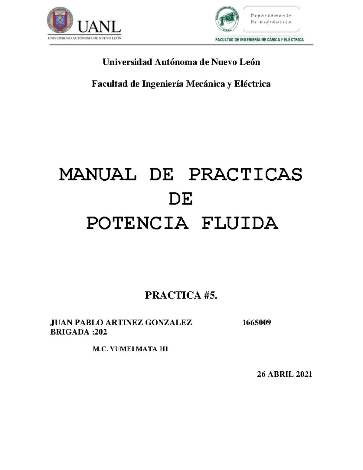 Practica 5 de potencia fluida - Universidad Autónoma de Nuevo León Facultad de Ingeniería ...