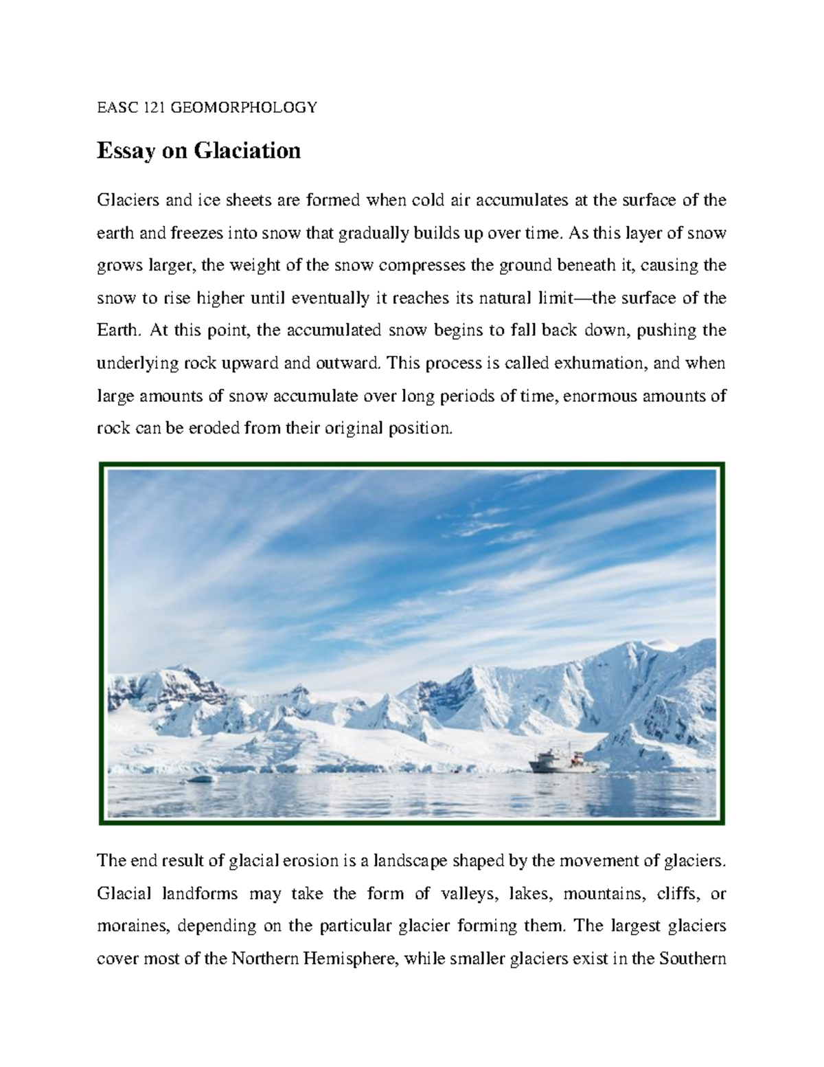 Glaciation essay - EASC 121 GEOMORPHOLOGY Essay on Glaciation Glaciers ...