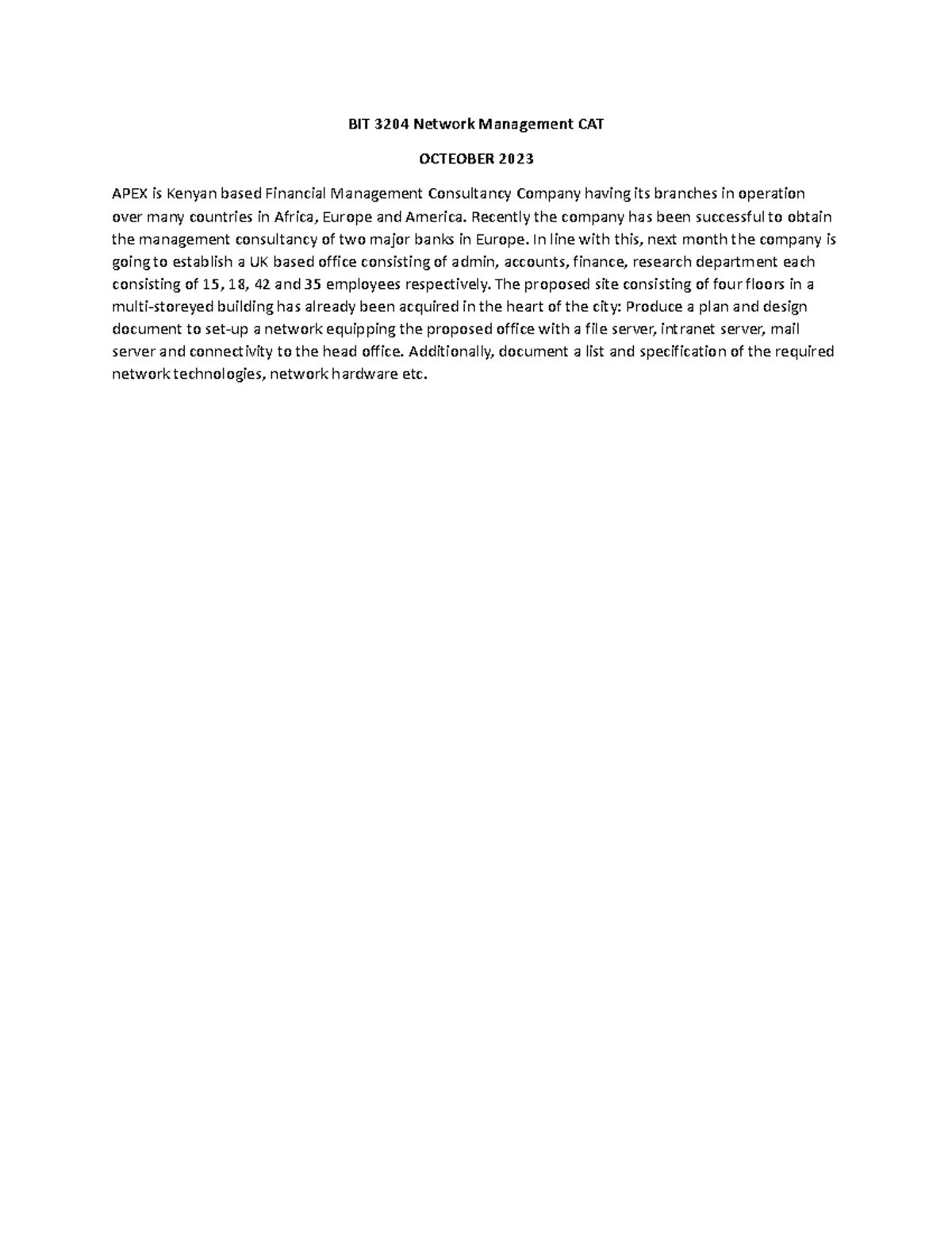 BIT 3204 Network Management CAT - Recently the company has been successful to obtain the ...