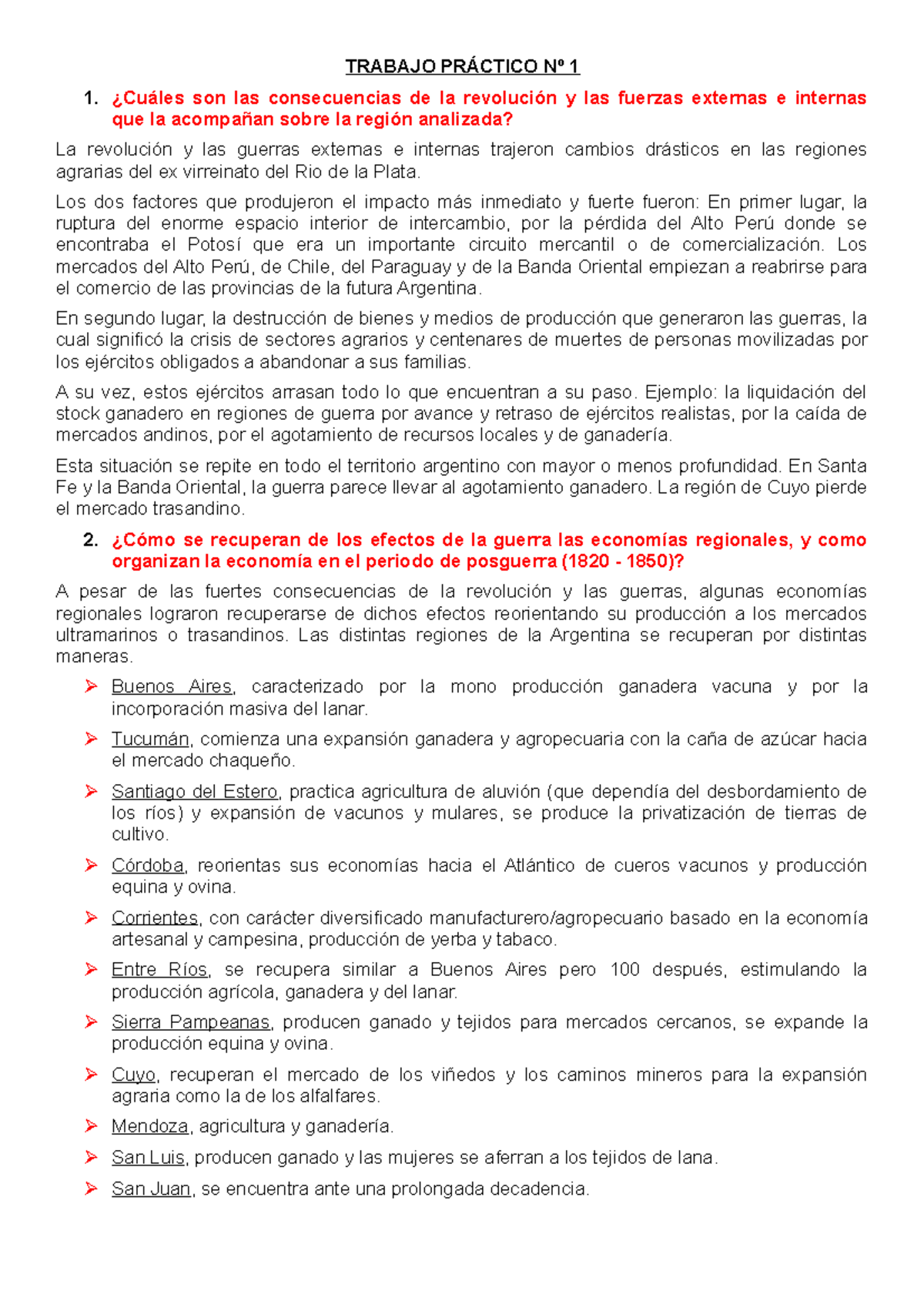 Historia primer parcial 1 - TRABAJO PRÁCTICO Nº 1 1. ¿Cuáles son las ...