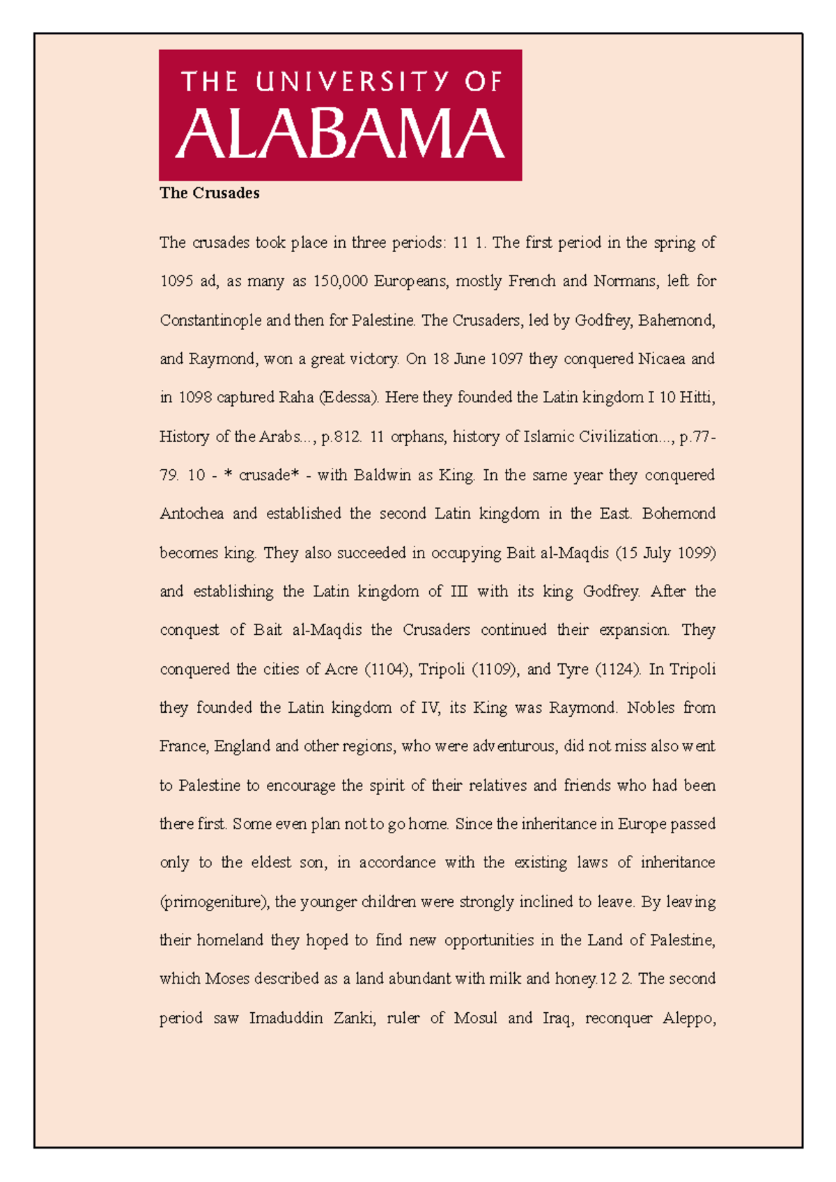 Study Notes History - The Crusades - The Crusades The crusades took ...