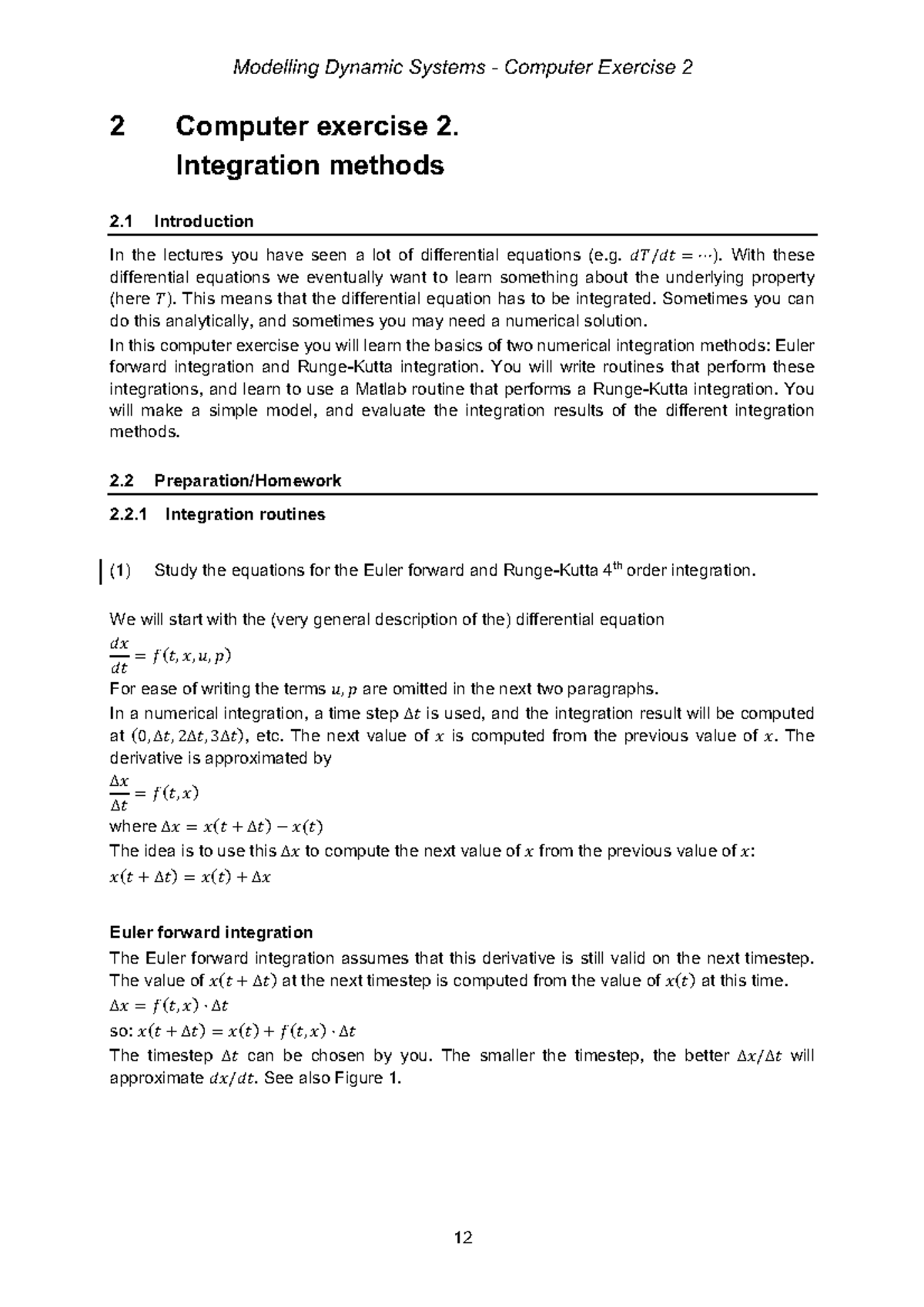 CE022 - practical 2 manual - 2 Computer exercise 2. Integration methods 2 Introduction In the ...