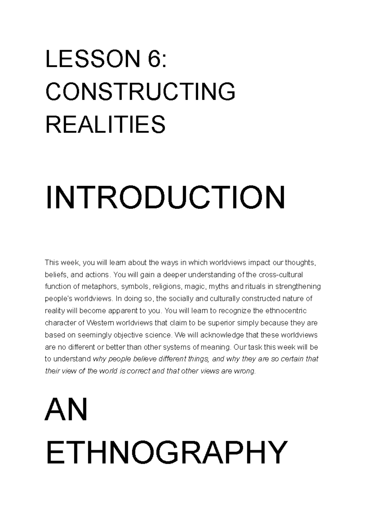 Week 6 - AN100 - LESSON 6: CONSTRUCTING REALITIES INTRODUCTION ####### This week, you will learn ...