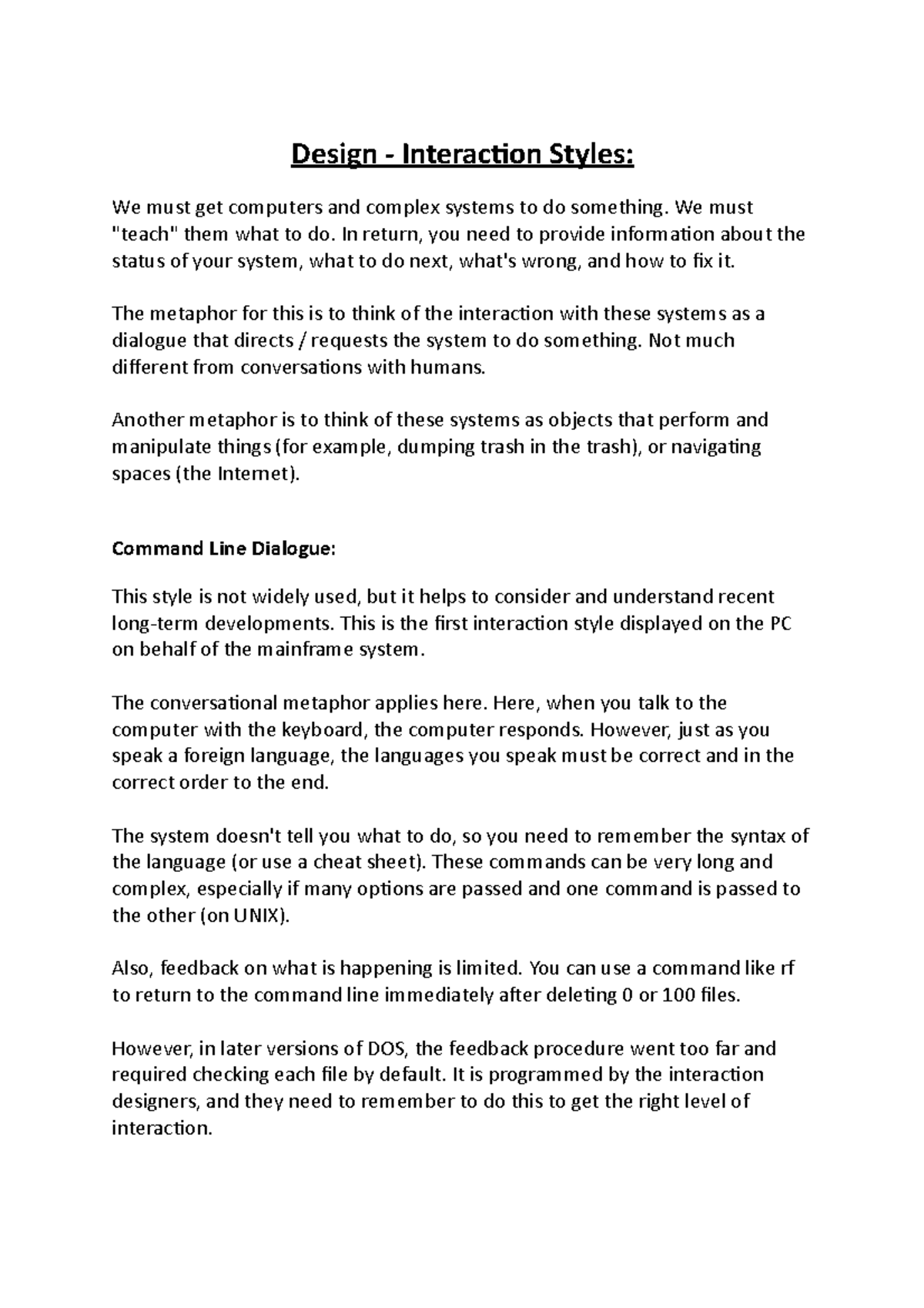 Design - Interaction Styles - We must "teach" them what to do. In ...