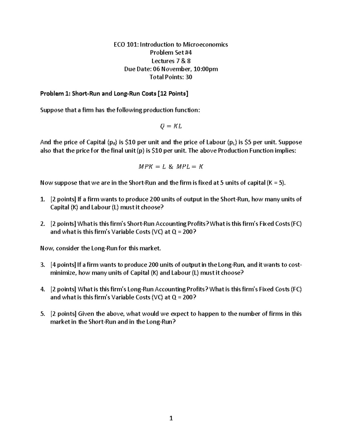 ECO101 Problem Set 4 - 1 ECO 101: Introduction to Microeconomics Problem Set # 4 Lectures 7 & 8 ...