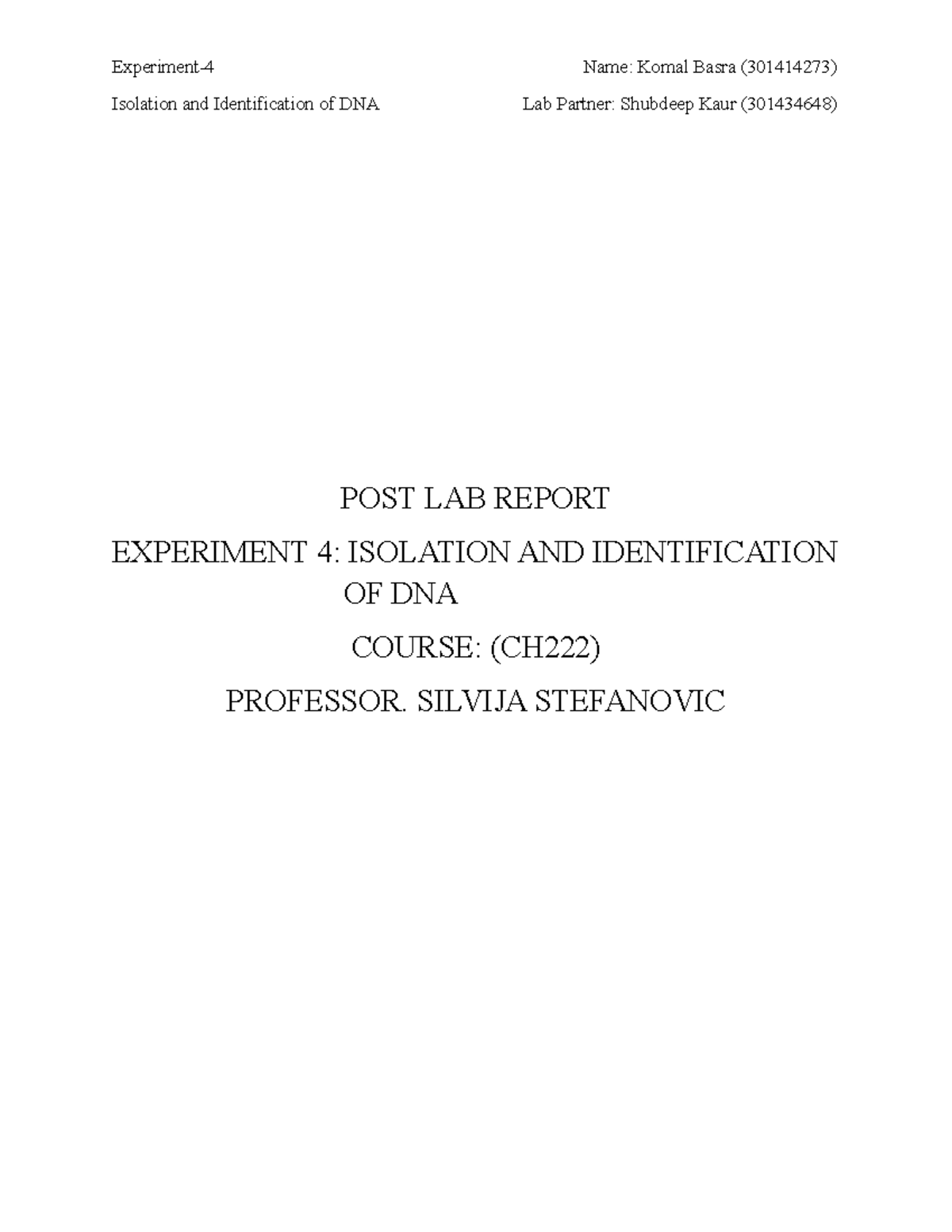 Post Lab 4 - Post Lab report for exp 4- Isolation and Identification of DNA - Experiment- 4 Name ...