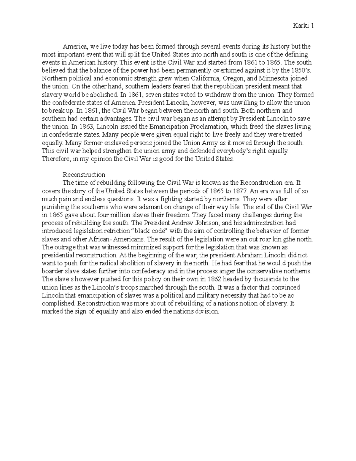 Civil war - essay - Karki 1 America, we live today has been formed ...