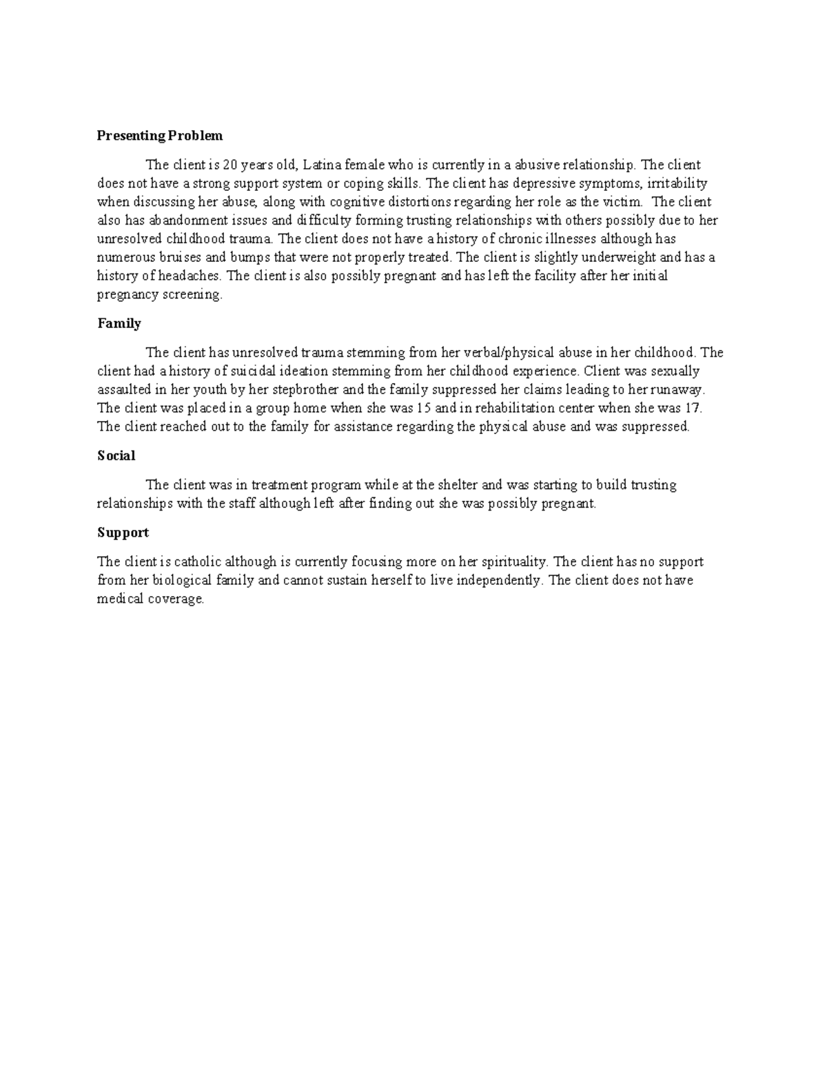 Presenting Problem - Presenting Problem The client is 20 years old ...