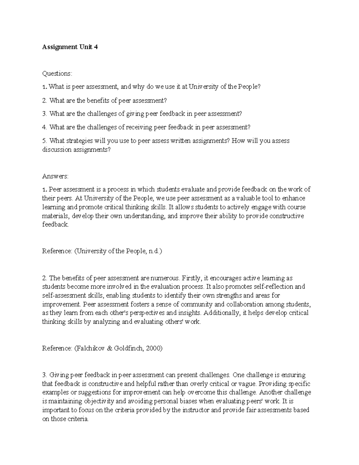 Assignment unit 4 - Assignment Unit 4 Questions: 1. What is peer assessment, and why do we use ...