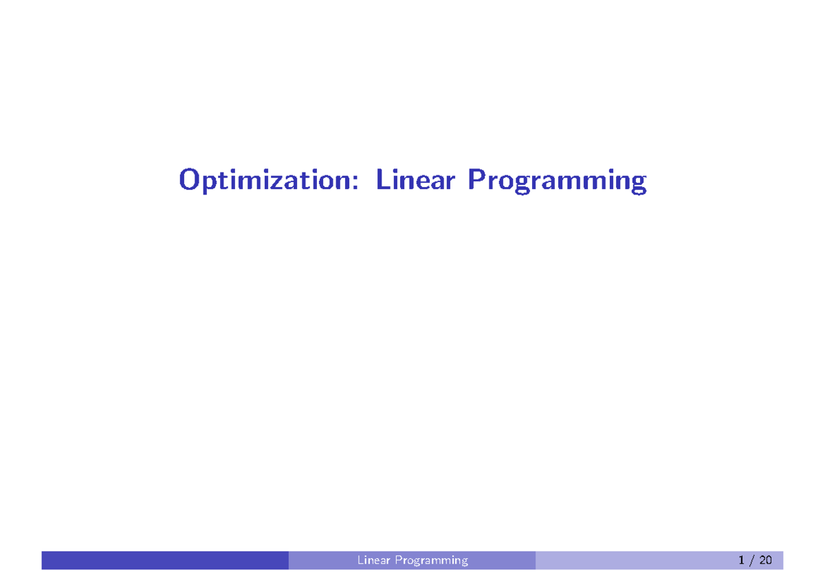 College-aantekening 2 Linear Programming - Optimization: Linear Programming Linear Programming 1 ...