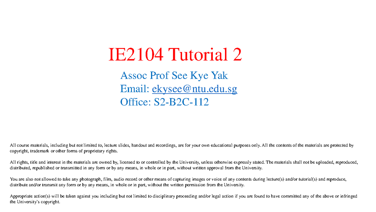 IE2104 Tut2 - Solution - IE2104 Tutorial 2 Assoc Prof See Kye Yak Email ...